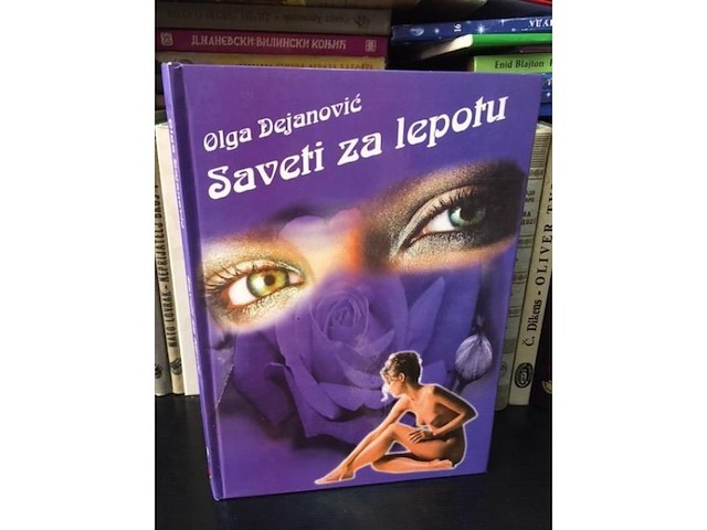 SAVETI ZA LEPOTU -Olga Dejanović