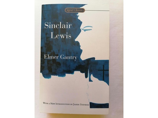 Elmer Gantry - Sinclair Lewis