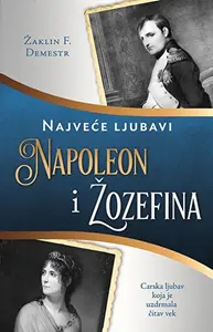 AMORETA - NAPOLEON I ŽOZEFINA - ŽAKLIN F.DEMESTR