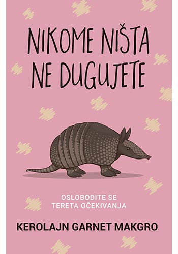 Nikome ništa ne dugujete – Kerolajn Garnet Makgro