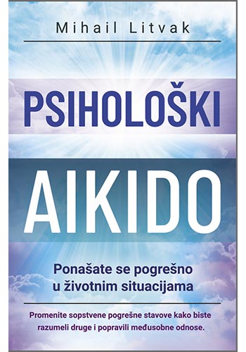 Psihološki aikido – Mihail Litvak