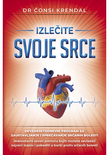 Izlečite svoje srce – Dr Čonsi Krendal