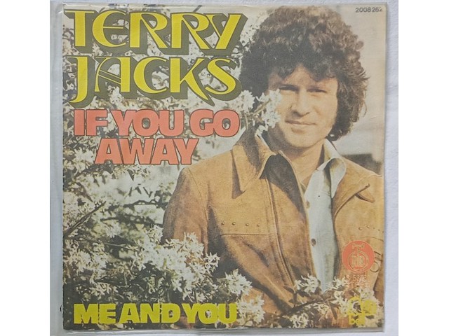 TERRY  JACKS  -  IF  YOU  GO  AWAY
