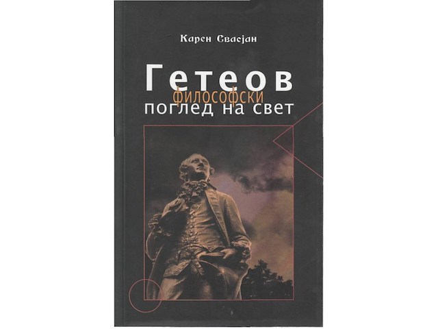 Karen Svasjan  – Geteov filosofski pogled na svet