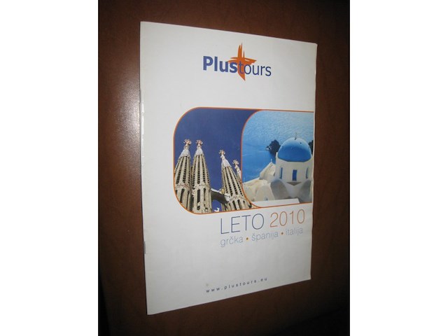Plustours Leto 2010. (Grčka, Španija, Italija)