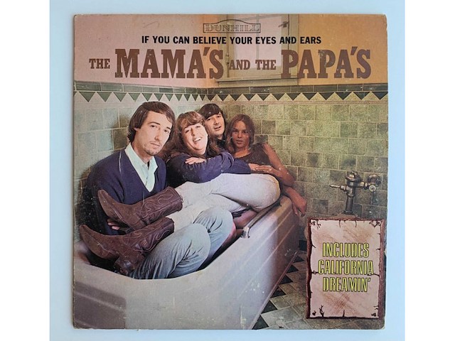 The Mamas &; The Papas – If You Can Believe Your Eyes...
