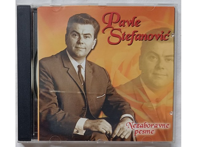 PAVLE  STEFANOVIC  -  NEZABORAVNE  PESME