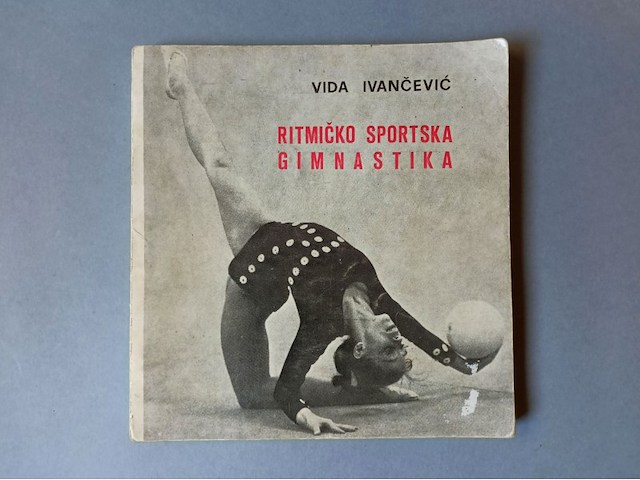 RITMIČKO SPORTSKA GIMNASTIKA - Vida Ivančević