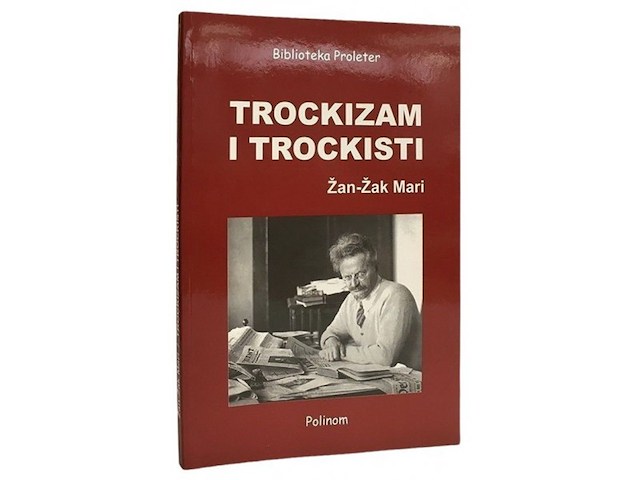 Trockizam i trockisti - Žan-Žak Mari ✔️