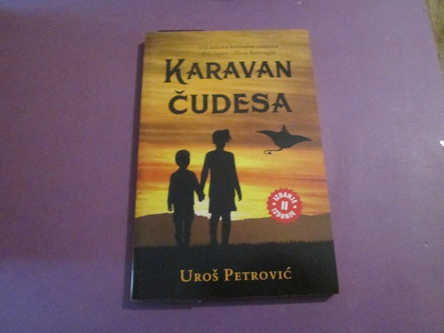 Karavan čudesa Uroš Petrović