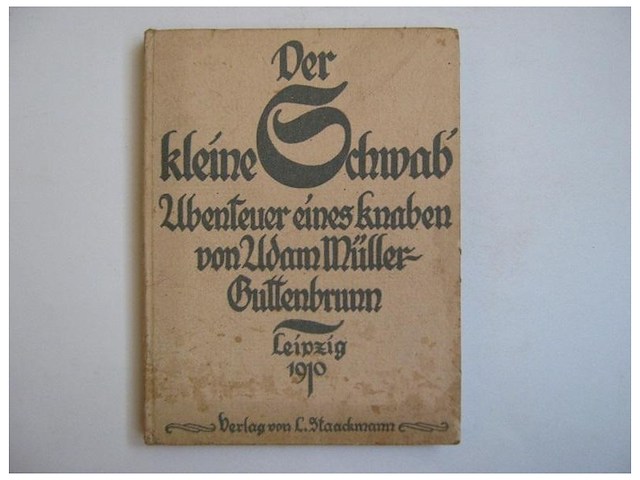 Der kleine Schwab - Adam Müller-Guttenbrunn - 1910.