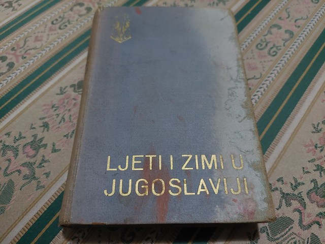 Ljeti i zimi u Jugoslaviji