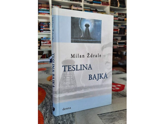 Teslina bajka - Milan Ždrale