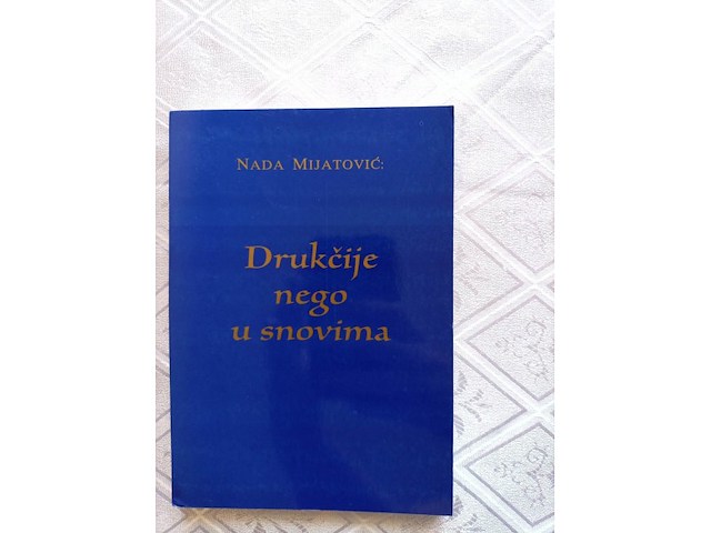 Drukčije nego u snovima, Nada Mijatović