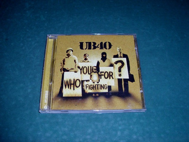 UB40 – Who You Fighting For?