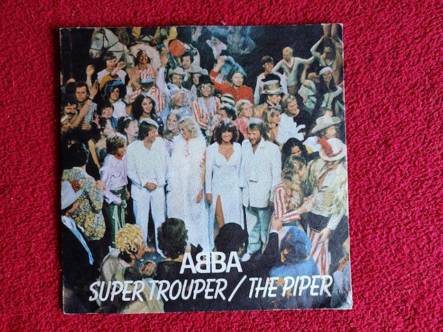 ABBA – Super Trouper / The Piper *