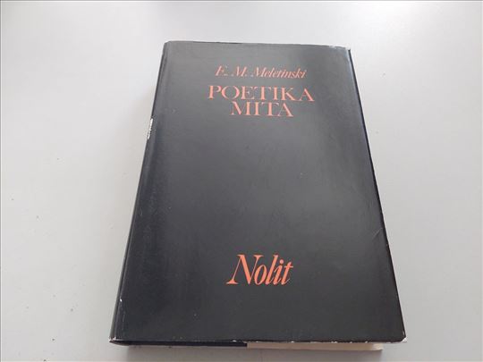 Poetika mita E. M. Meletinski, Nolit Beograd