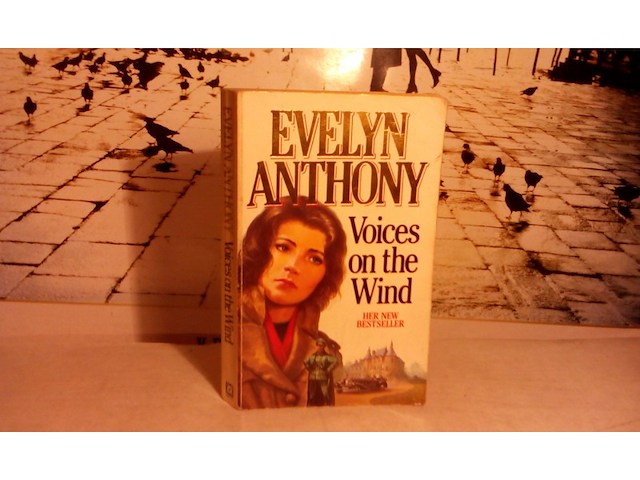 Voices on the wind  Evelyn Anthony