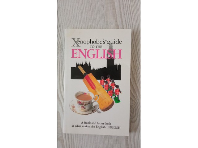 Xenophobe`s Guide to the English