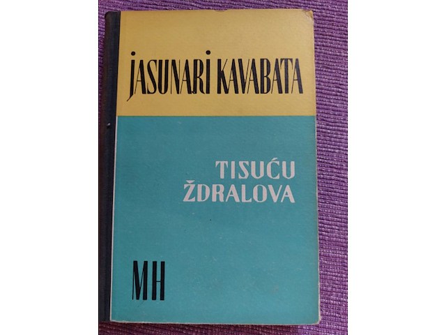 Jasunari Kavabata-Tisuću ždralova/Zemlja snijega