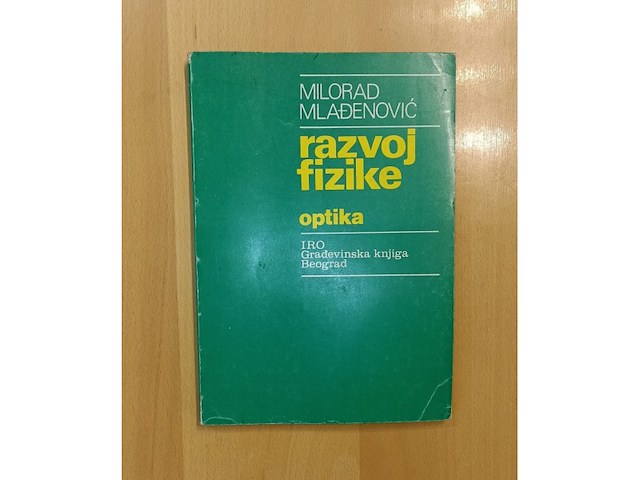 Mlađenović - Razvoj fizike : optika