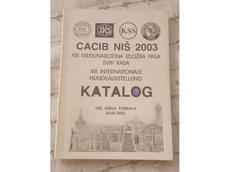 Katalog - Kinološki Savez Srbije - Niš 2003.g