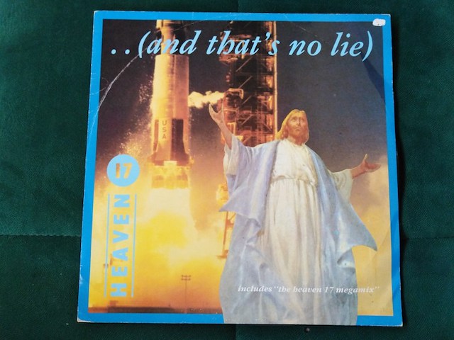 Heaven 17 - And Thats No LIe