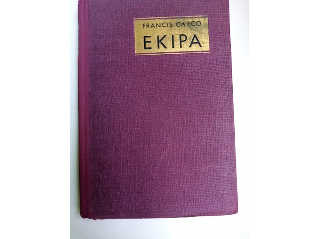 Ekipa, Francis Carco