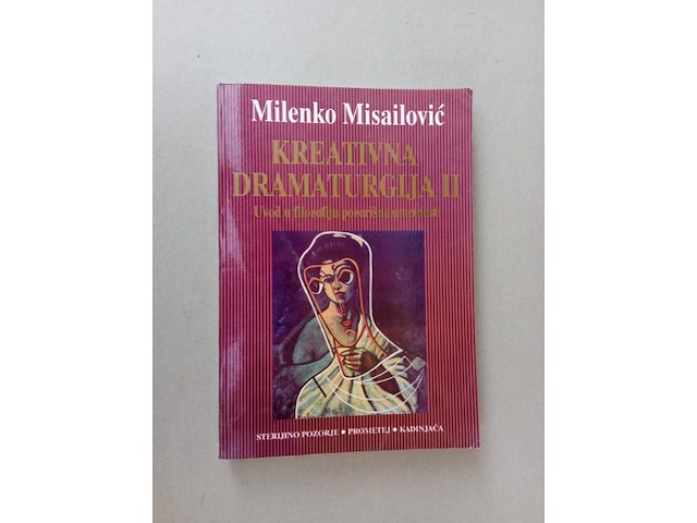 Kreativna dramaturgija II - Milenko Misailović