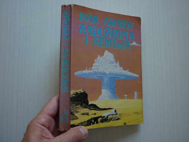 Isak Asimov ZADUŽBINA I ZEMLJA