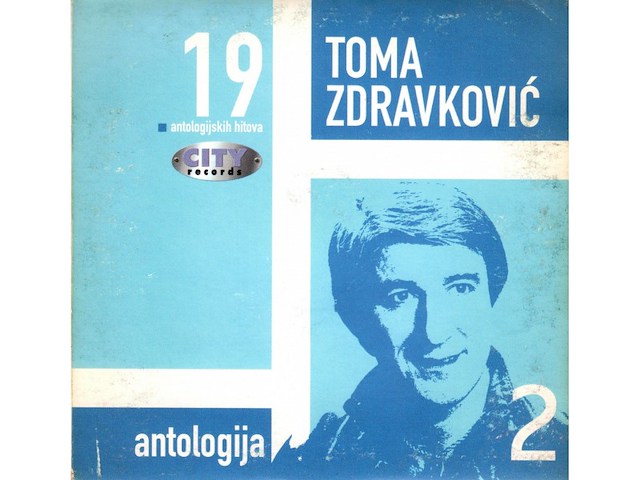 TOMA ZDRAVKOCIĆ  - ANTOLOGIJA 2