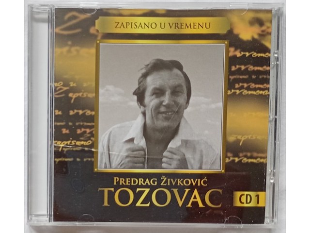 Predrag Zivkovic Tozovac - Zapisano u vremenu CD 1