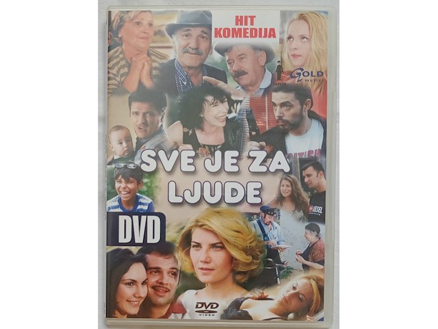 SVE  JE  ZA  LJUDE  ( Rez: Dragoslav Lazic)