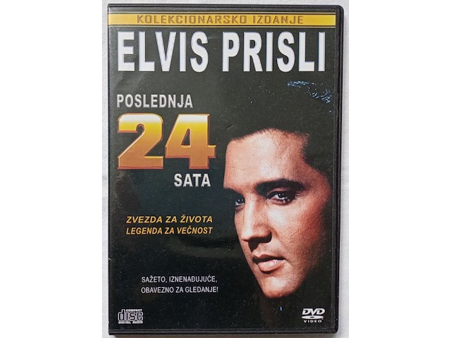 ELVIS PRESLEY POSLEDNJA 24 SATA  DVD + CD