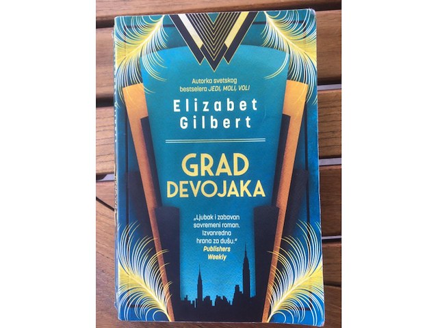 Grad devojaka - Elizabet Gilbert