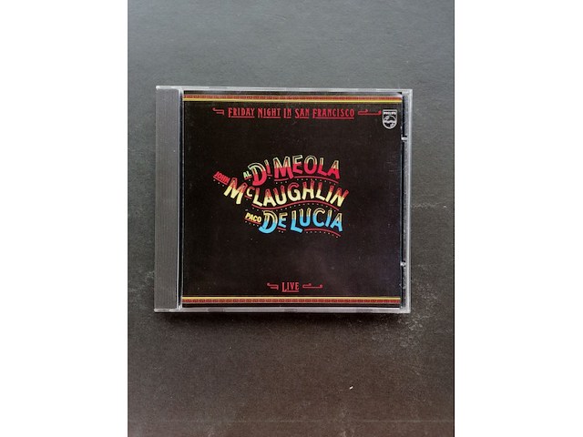 Al Di Meola/McLaughlin/Paco De Lucia - Friday Night in
