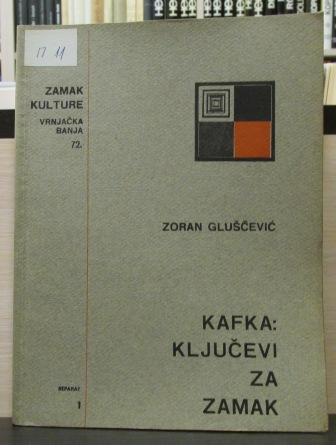 KAFKA: KLJUČEVI ZA ZAMAK – ZORAN GLUŠČEVIĆ