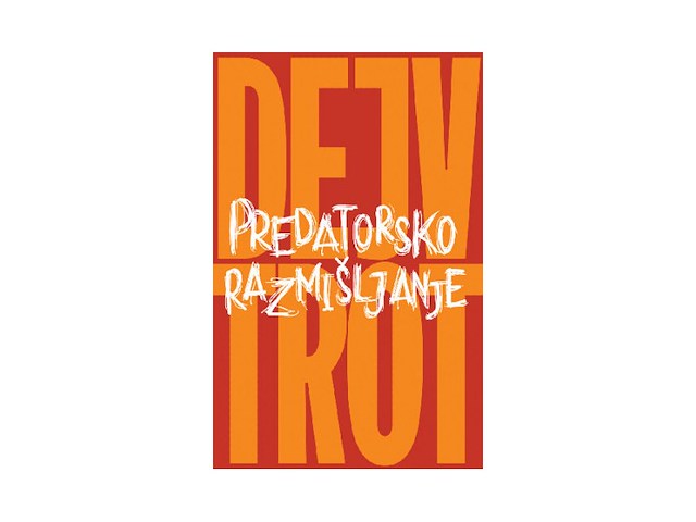 Predatorsko razmišljanje - Dejv Trot