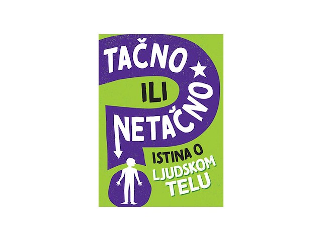 Tačno ili netačno: Istina o ljudskom telu - Izi Hauel