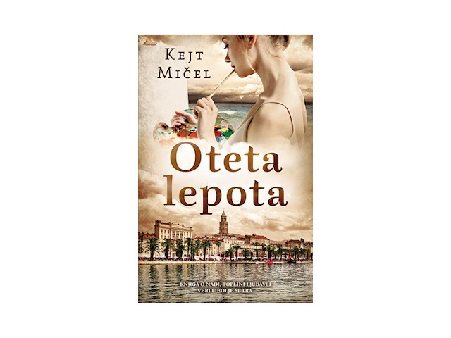 Oteta lepota - Kejt Mičel