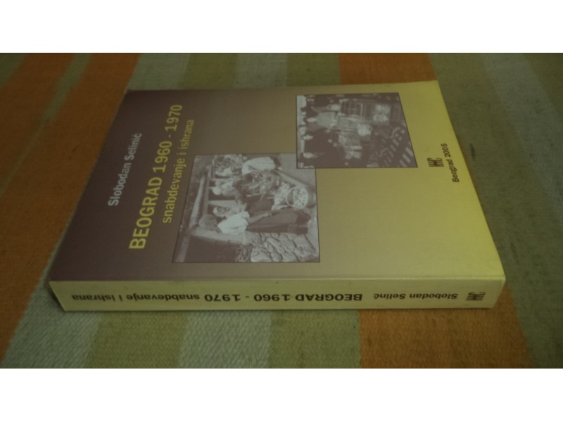 BEOGRAD 1960-1970 SNABDEVANJE I ISHRANA