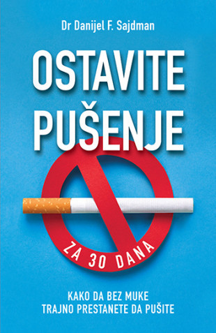 Ostavite pušenje za 30 dana - Danijel F. Sajdman