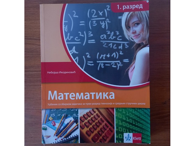 Matematika 1-N.Ikodinović,Klett