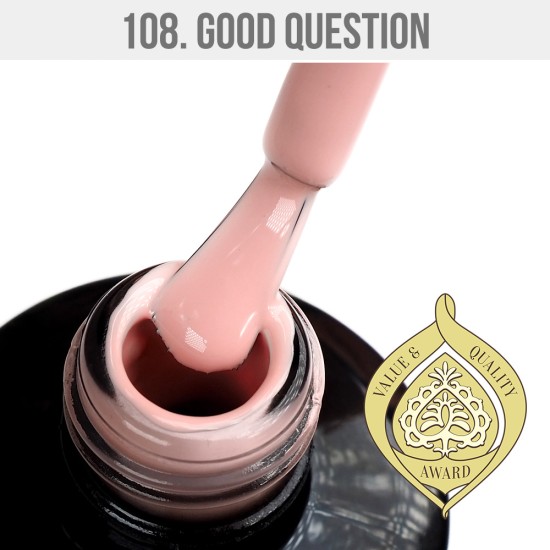 Gel Lak 108 - Good question 6 ml