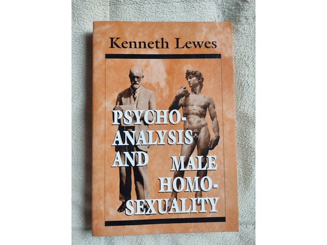 Psycho-analysis and male homosexuality,Kenneth Lewes