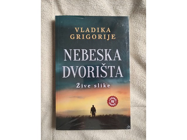 Nebeska dvorišta,Vladika Grigorije