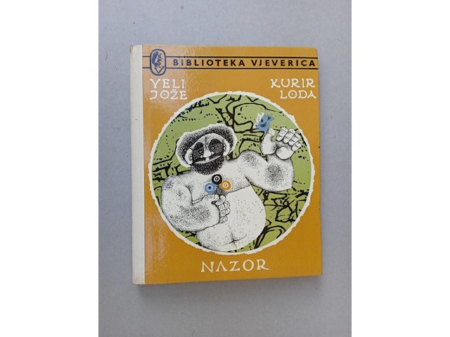 Vladimir Nazor - Kurir Loda i Veli Joze, Retko !!!