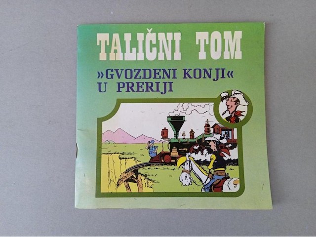 Talični Tom: gvozdeni konji u preriji