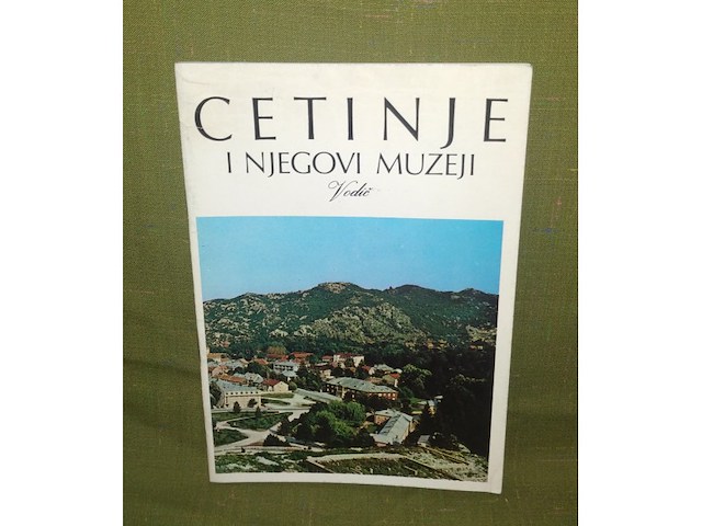 CETINJE I NJEGOVI MUZEJI