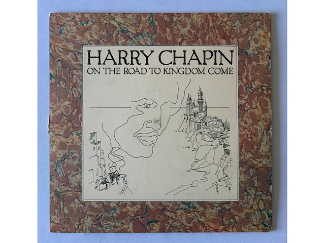 Harry Chapin – On The Road To Kingdom Come